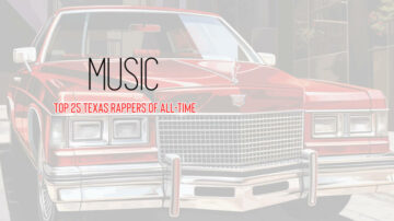 Texas Hip Hop: 25 Best All-Time Texas Rappers