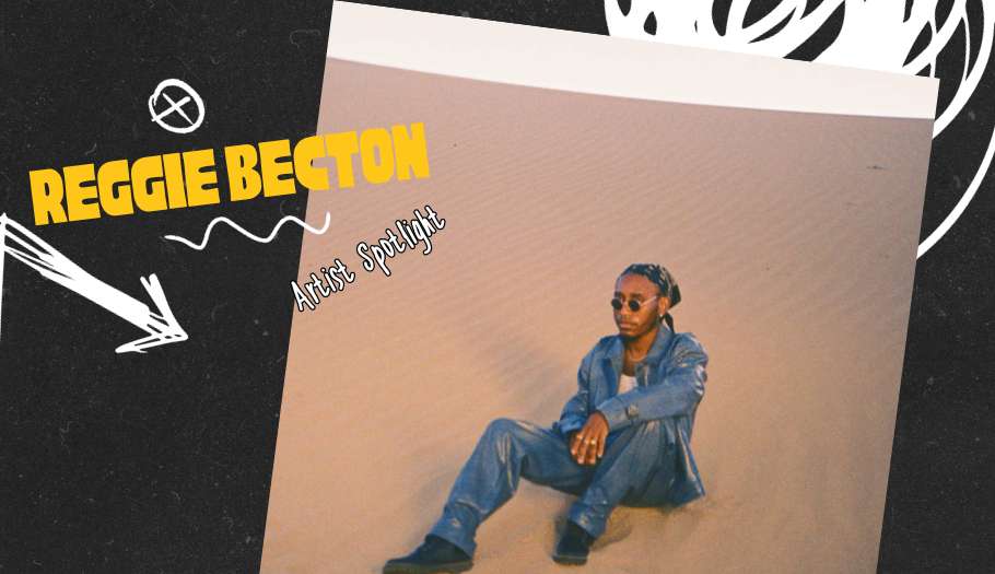 Reggie Becton Talks Debut Album, Leap of Faith to Cali, D.M.V Music,