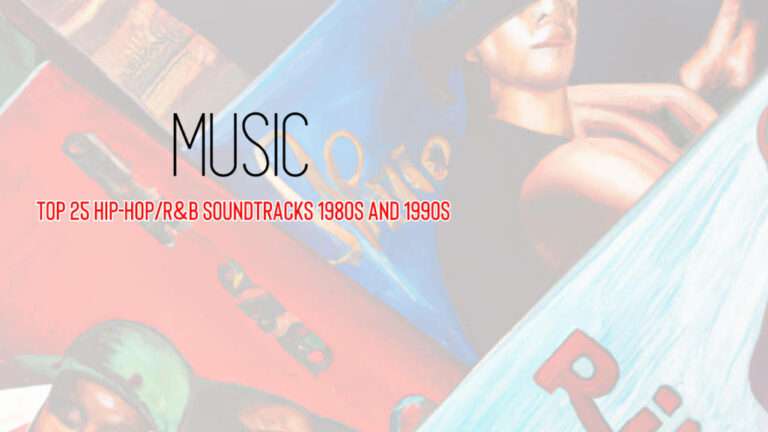 Top 25 Hip Hop and R&B Soundtracks of 90s and 2000s