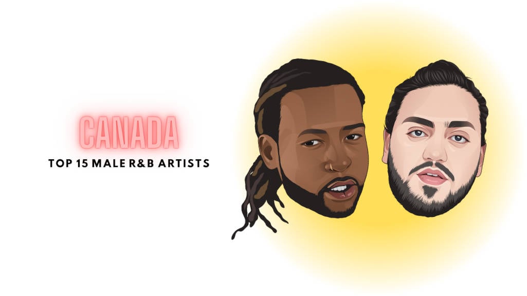 2023's Top 15 Best Canadian Male R&B Singers