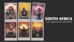 South African Dance Music: 2024's Top 25 Amapiano Artists